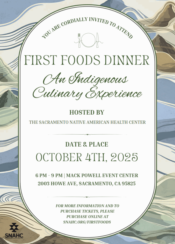 First Foods Dinner - Sacramento Native American Health Center
